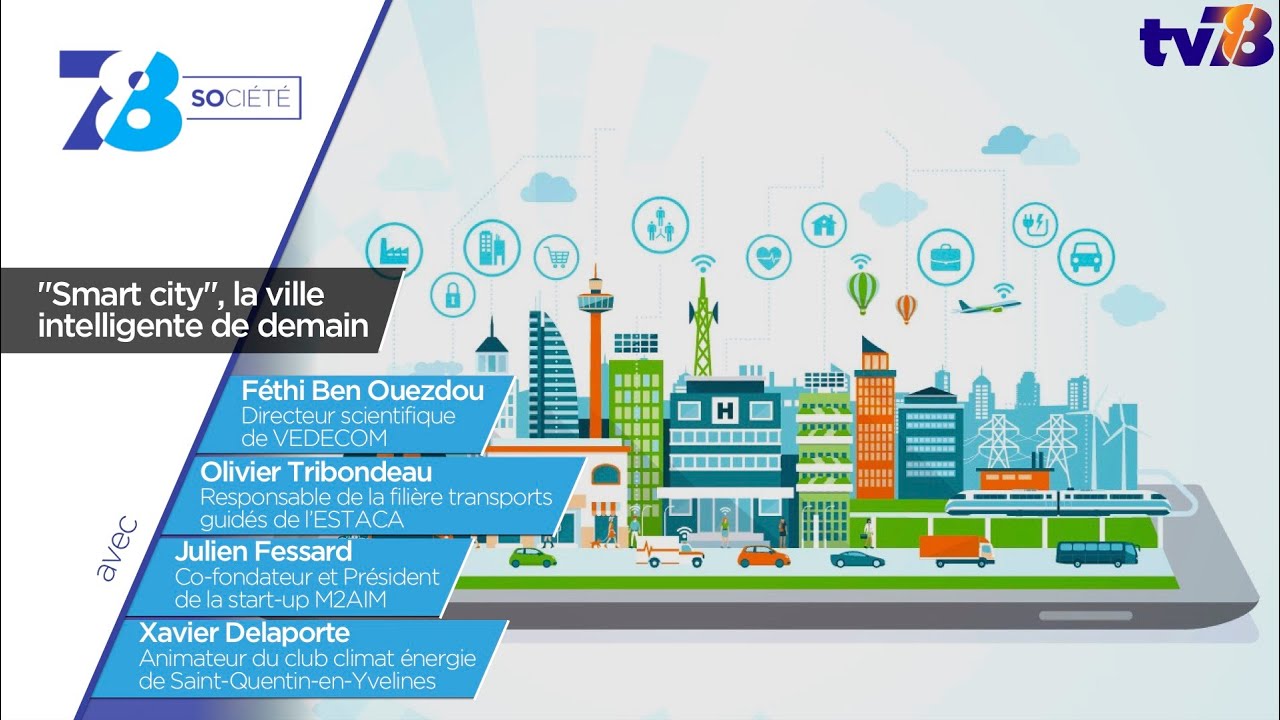 7/8 Société. "Smart city", la ville intelligente de demain | tv78