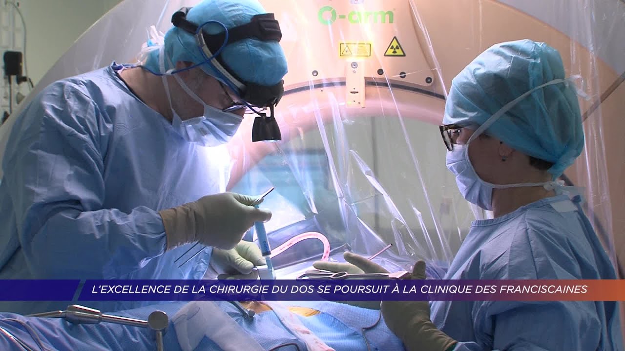 Yvelines | L'excellence de la chirurgie du dos se poursuit à la clinique des Franciscaines | tv78