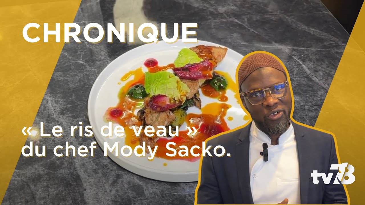 L’astuce du chef : ris de veau avec Mody Sacko | tv78